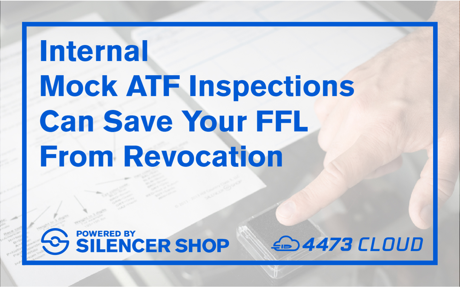 Internal Mock ATF Inspections Can Save Your FFL From Revocation - 4473 ...