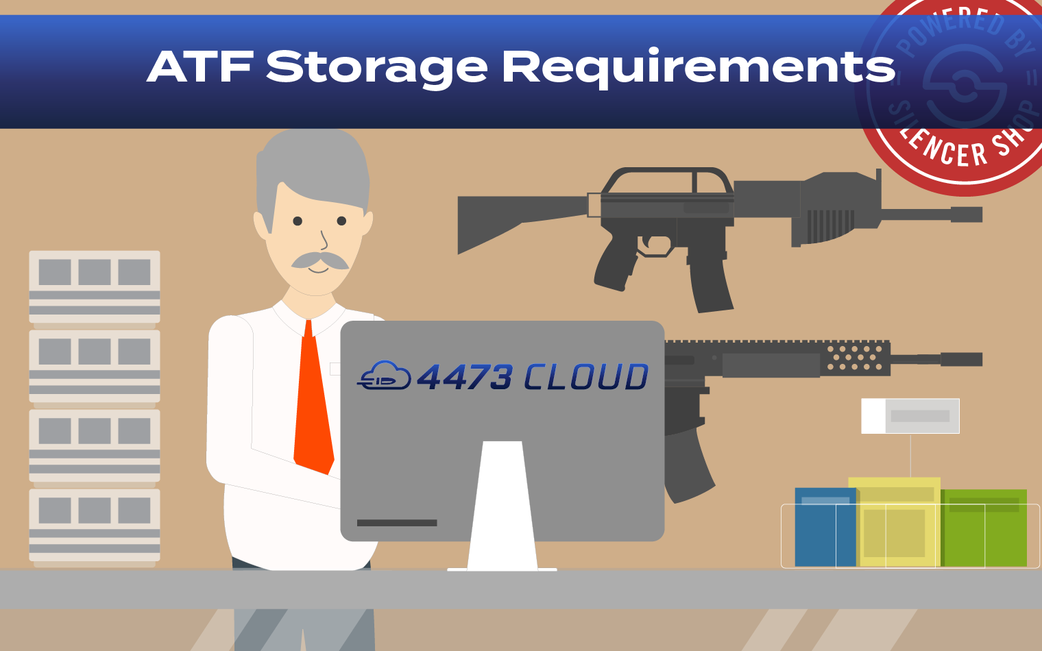 ATF Storage Requirements 4473 Cloud ATF Storage Requirements 4473 Cloud