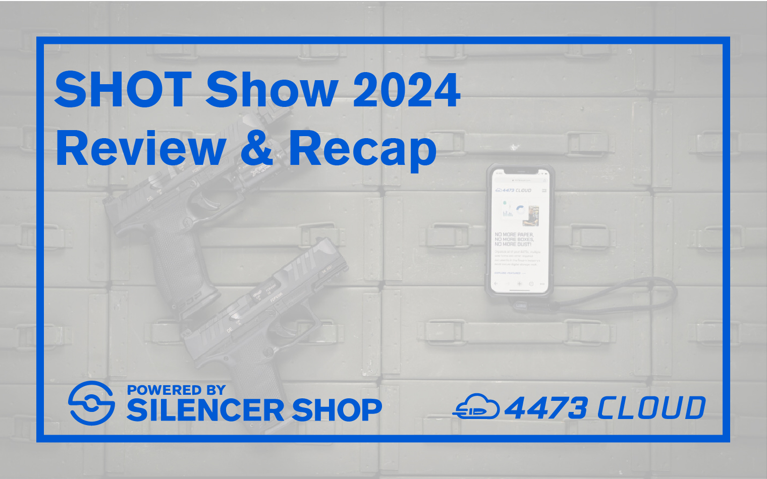 Post SHOT Show 2024 Review - 4473 Cloud