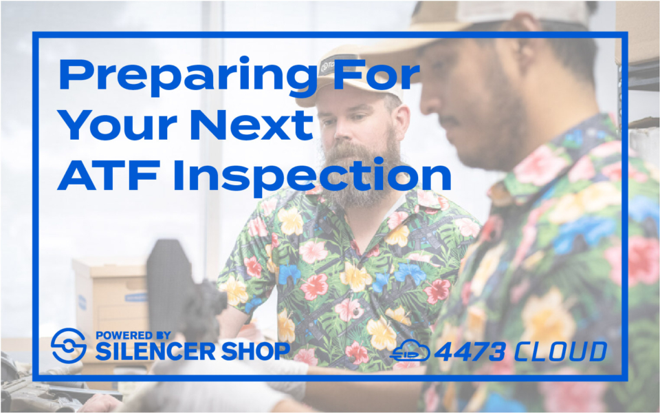 Preparing For Your NEXT ATF Inspection - 4473 Cloud